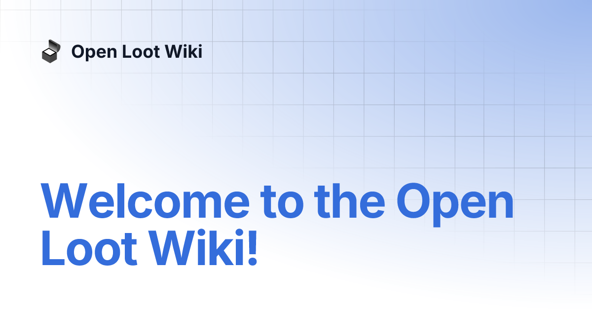 Welcome to the Open Loot Wiki! | Open Loot Wiki
