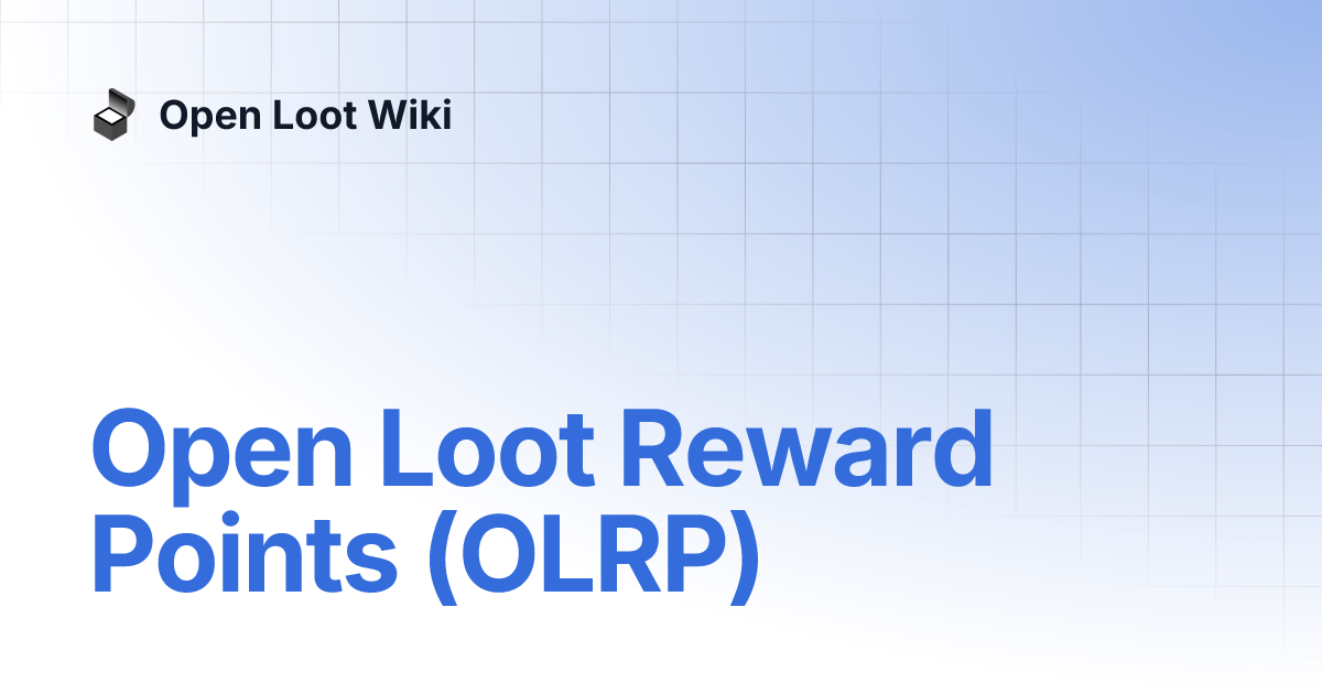 Open Loot Reward Points (OLRP) | Open Loot Wiki